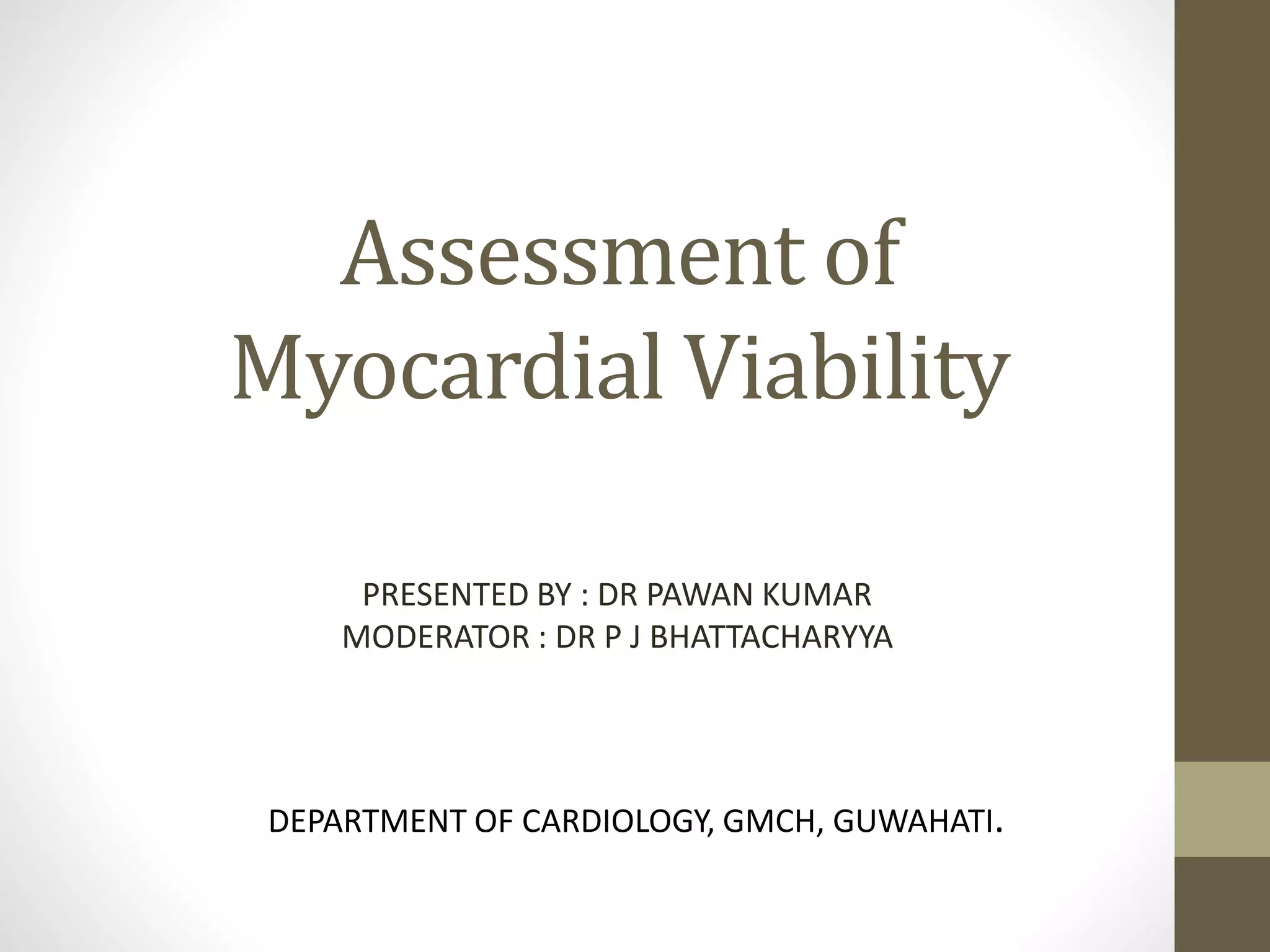 Assessment of myocardial viability | PPTX