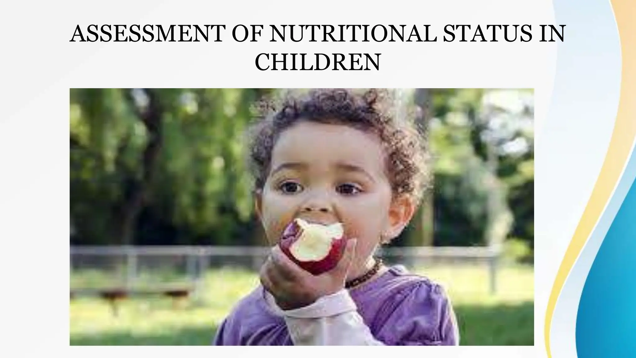 ASSESSMENT OF NUTRITIONAL STATUS IN CHILDREN.pptx