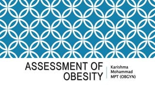 Assessment of obesity | PPTX