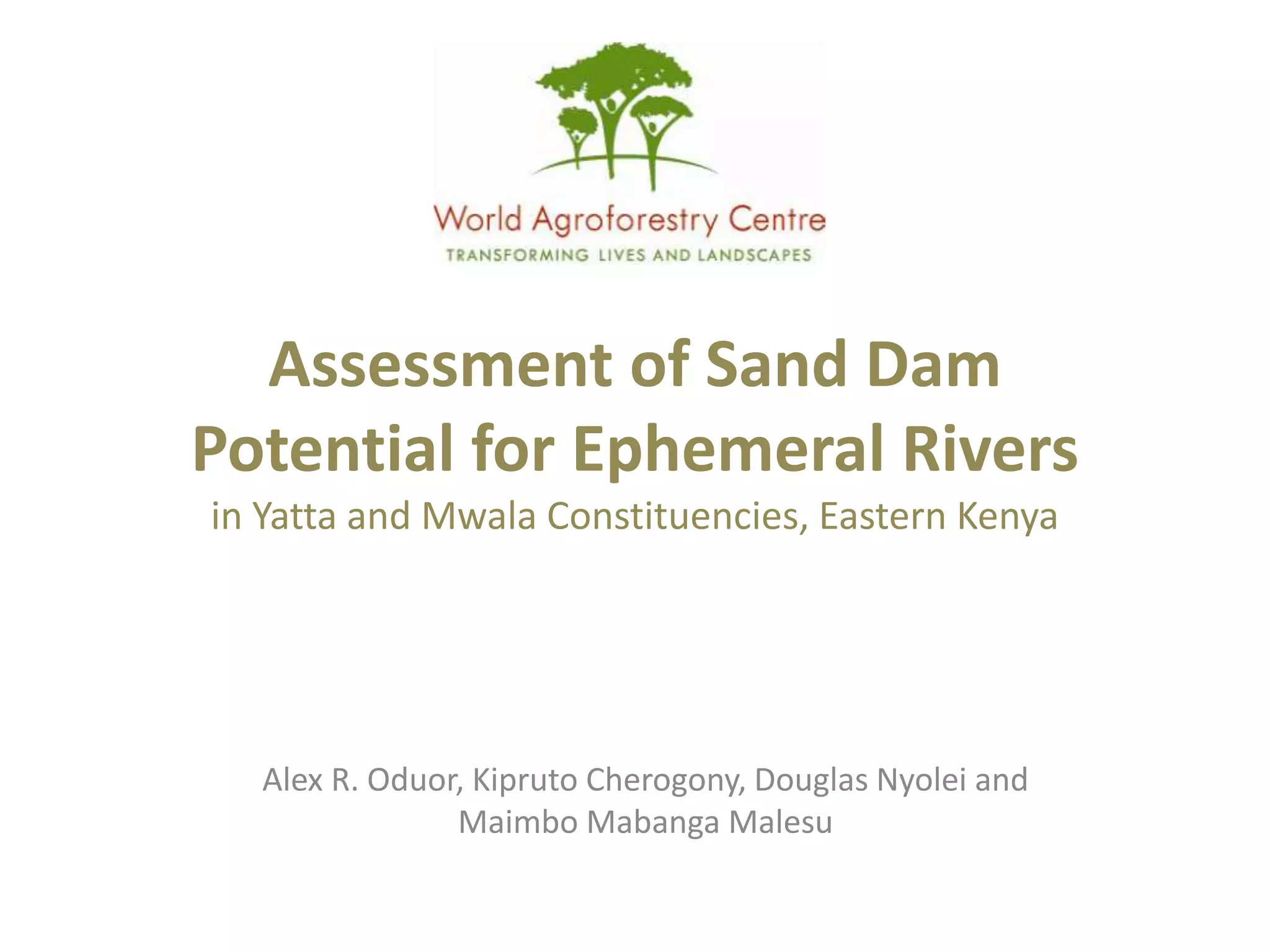 Assessment of sand dam potential for ephemeral rivers | PPTX