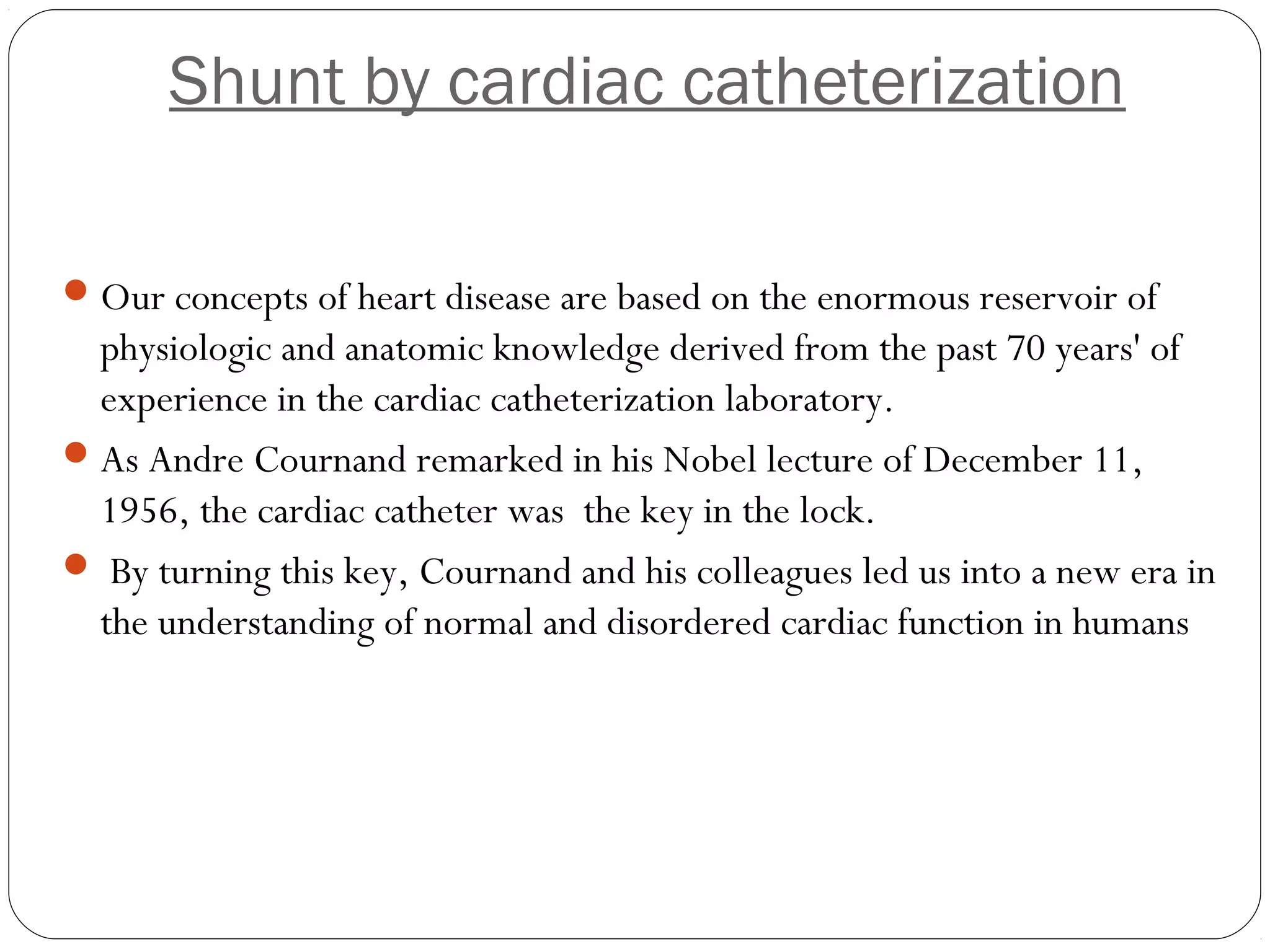 Assessment of shunt by cardiac catheterization | PPT