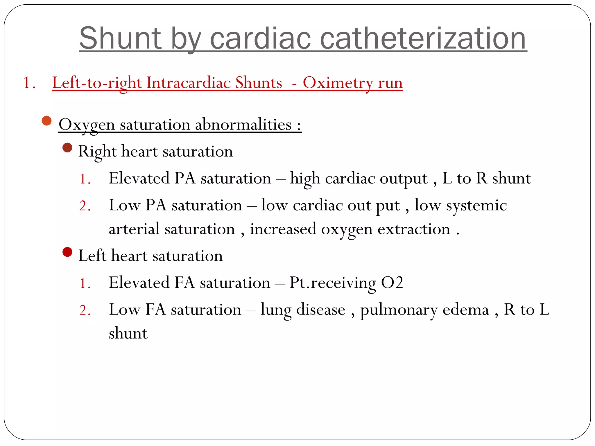 Assessment of shunt by cardiac catheterization | PPT
