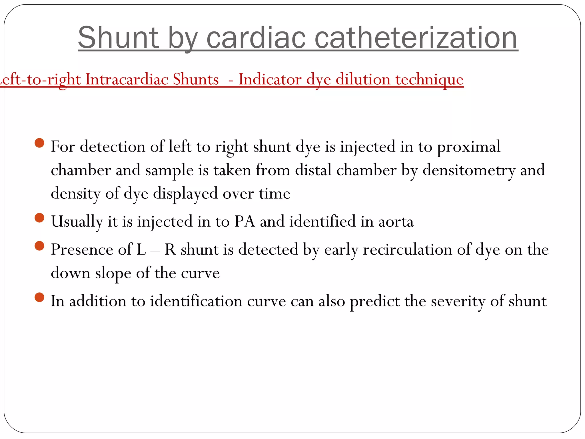 Assessment of shunt by cardiac catheterization | PPT