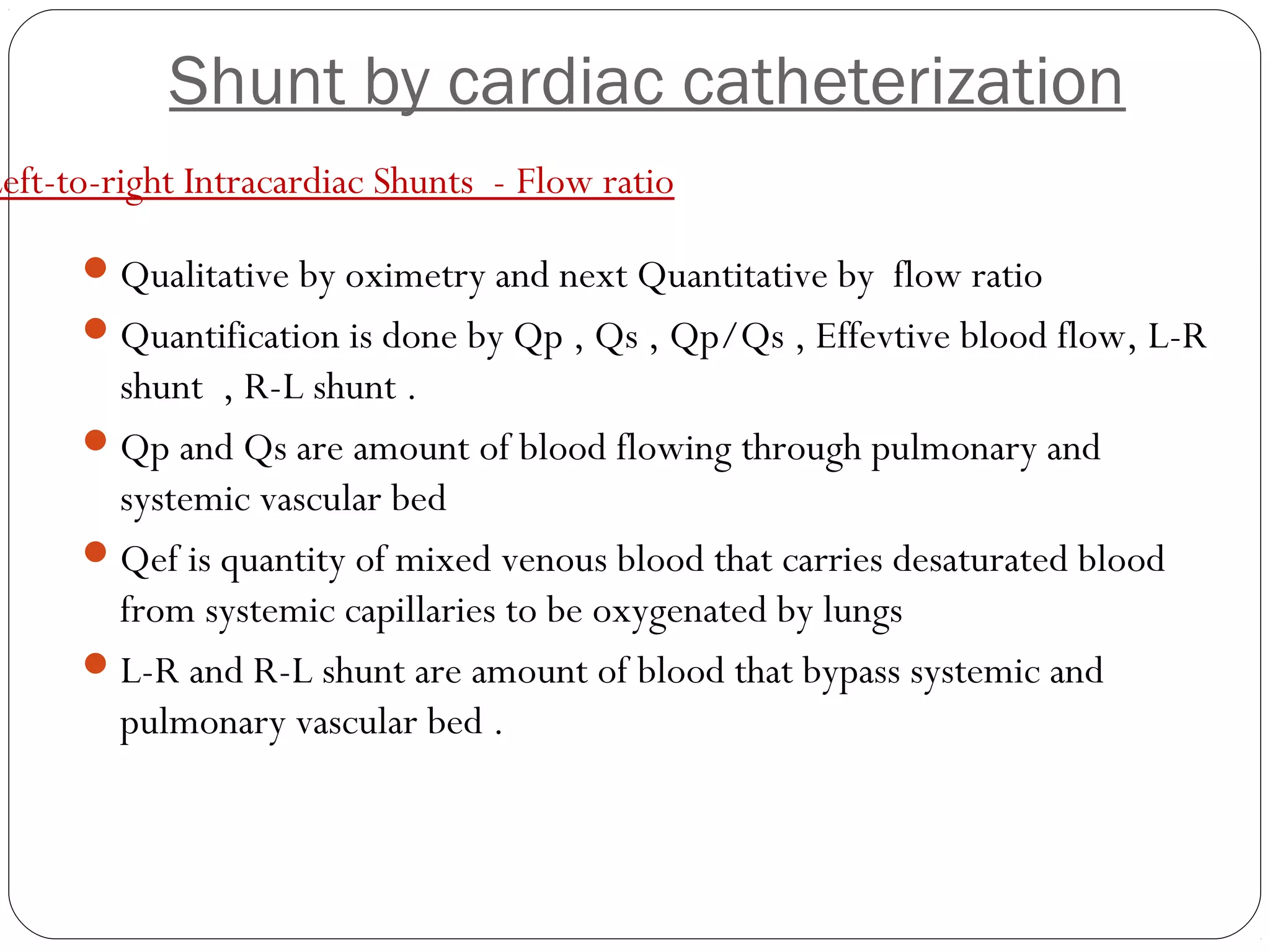 Assessment of shunt by cardiac catheterization | PPT