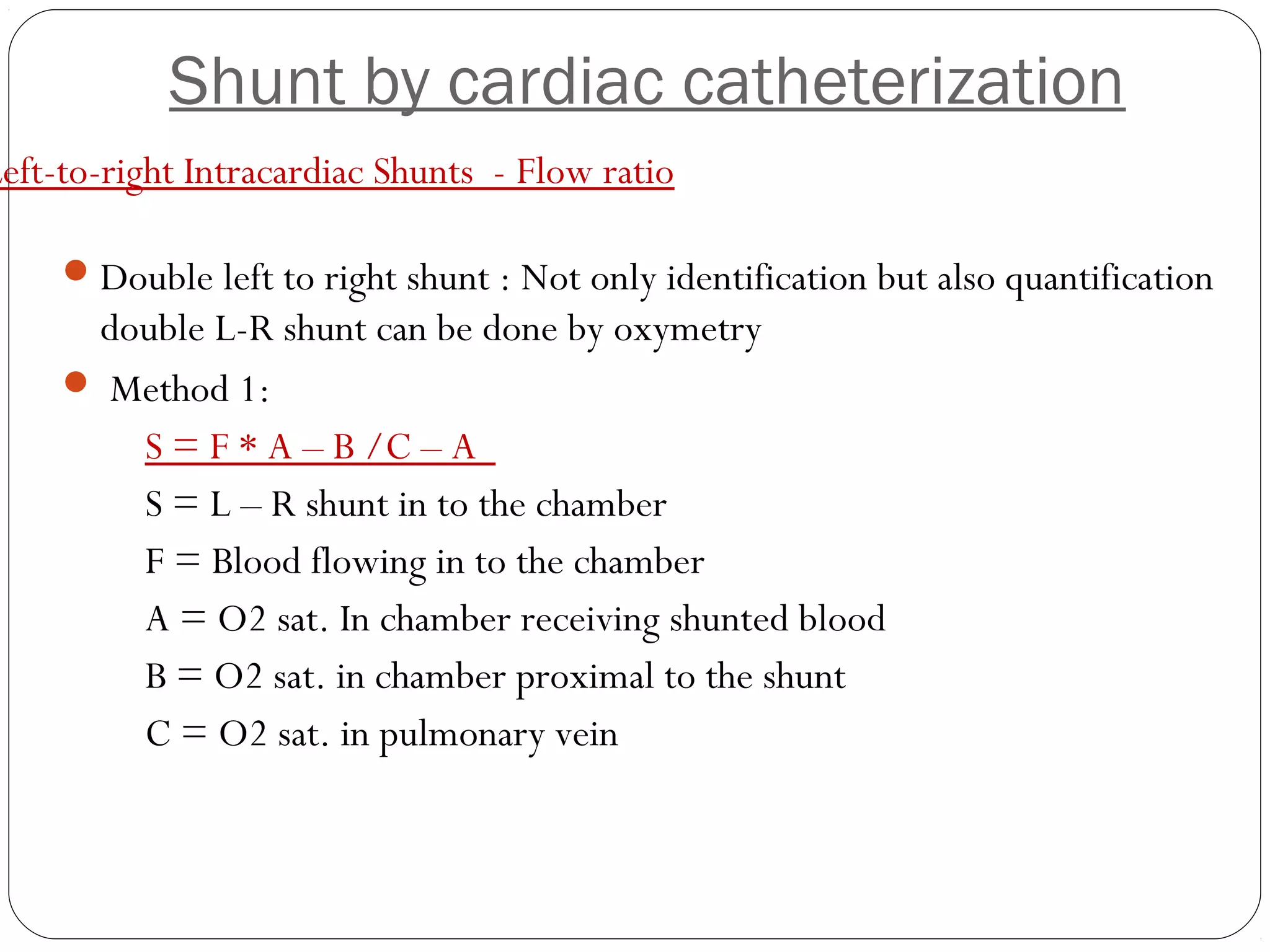 Assessment of shunt by cardiac catheterization | PPT