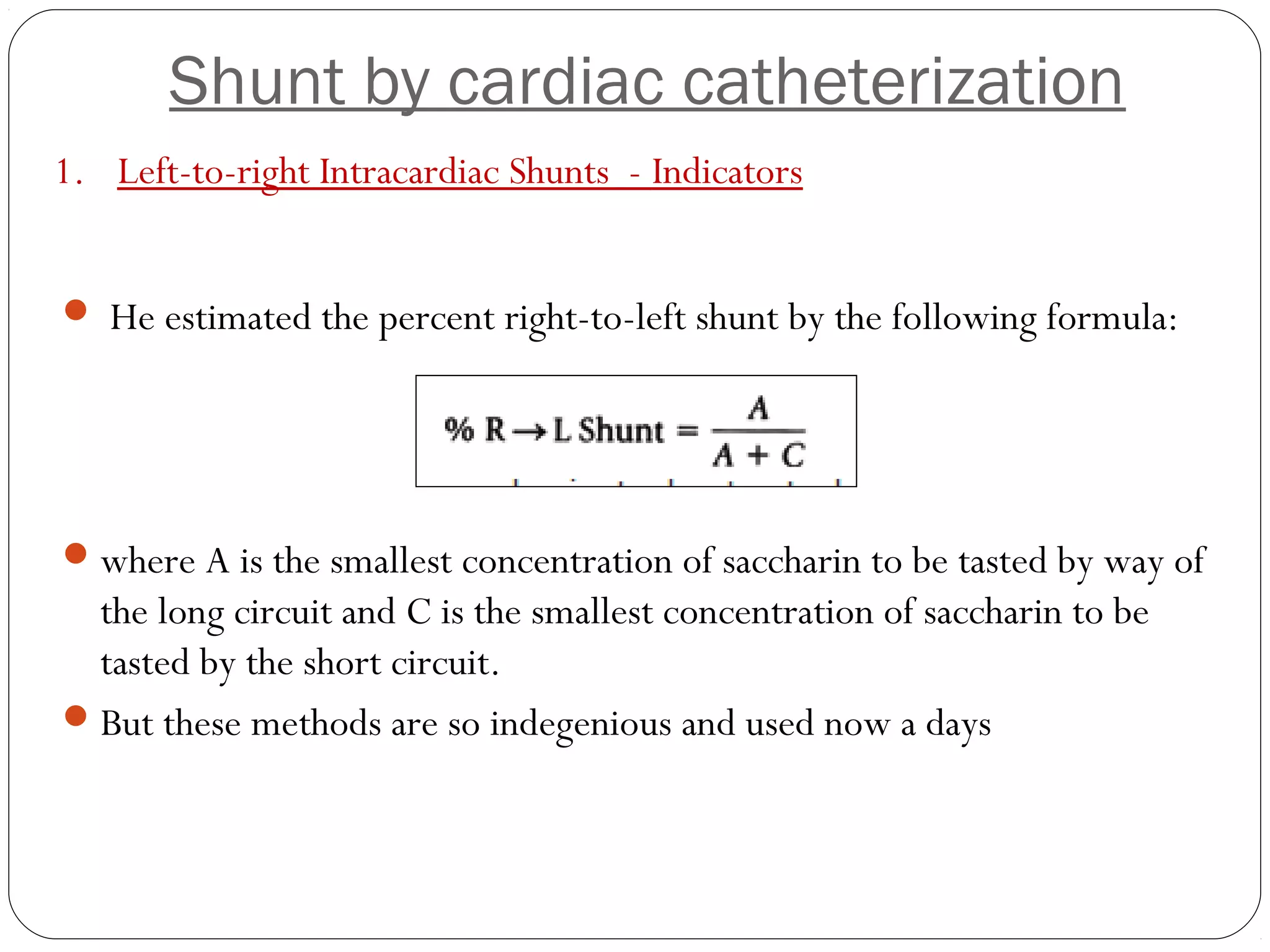 Assessment of shunt by cardiac catheterization | PPT