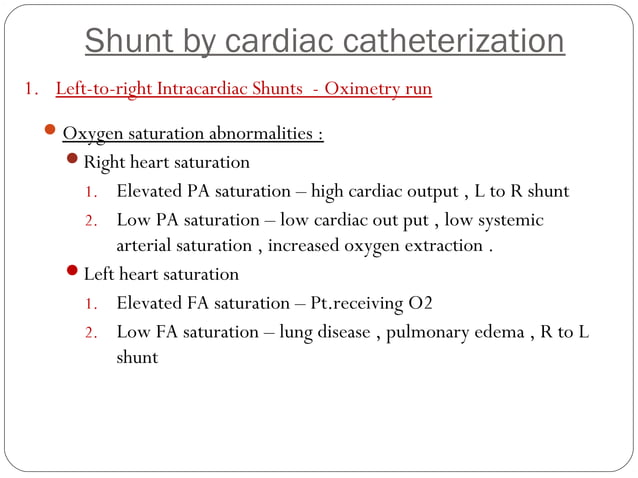 Assessment of shunt by cardiac catheterization | PPT | Heart and ...