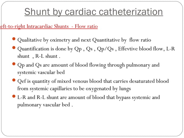 Assessment of shunt by cardiac catheterization | PPT | Heart and ...