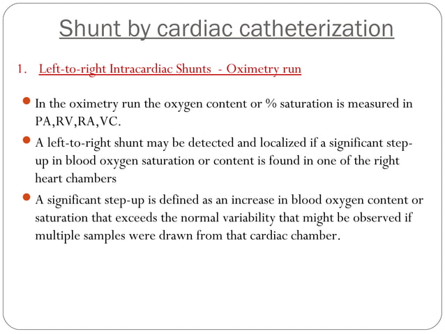 Assessment of shunt by cardiac catheterization | PPT | Heart and ...