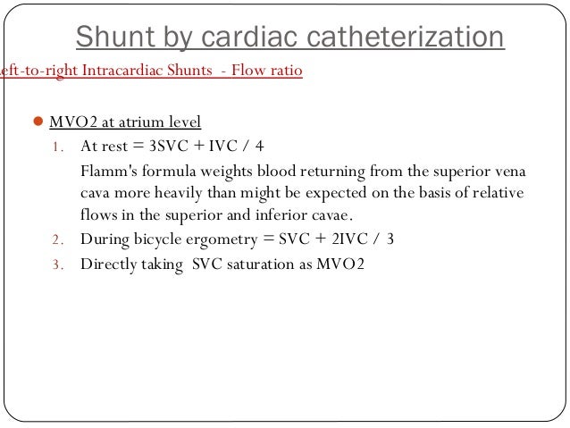 Assessment of shunt by cardiac catheterization