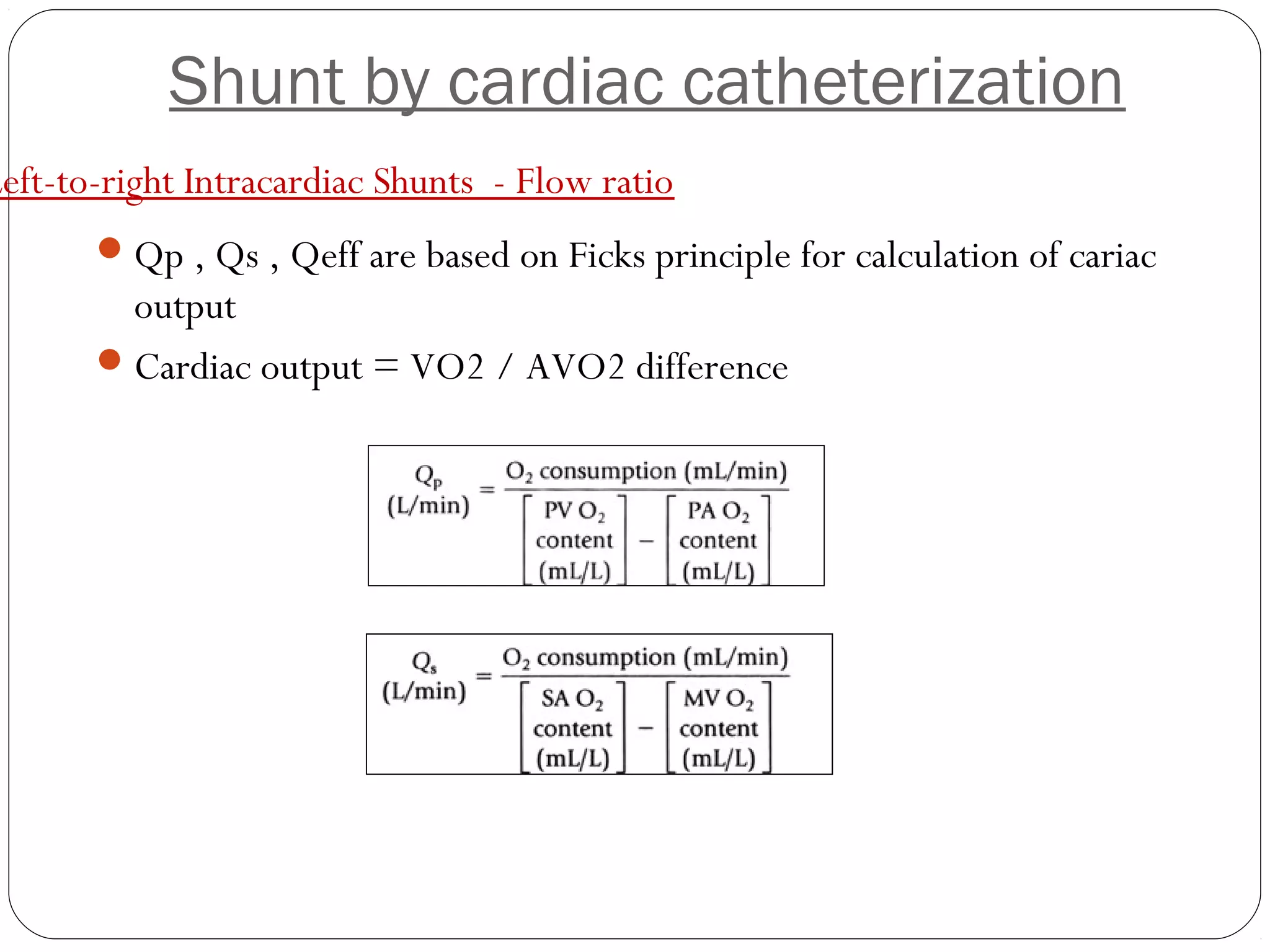 Assessment of shunt by cardiac catheterization | PPT