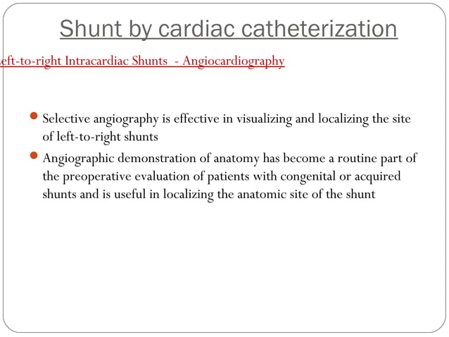Assessment of shunt by cardiac catheterization | PPT