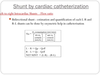 Assessment of shunt by cardiac catheterization | PPT