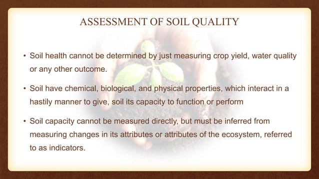 Assessment of soil quality for soil health | PPTX | Agriculture ...