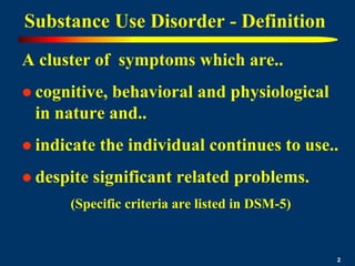 Assessment of substance use disorders 010915 | PPTX