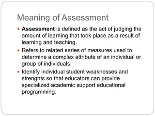Assessment of teaching learning process | PPTX