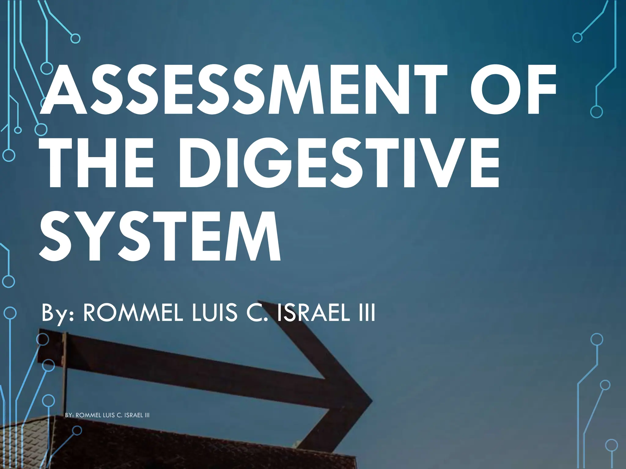 ASSESSMENT OF THE DIGESTIVE SYSTEM.pptx