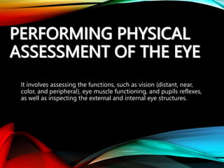 ASSESSMENT OF THE EYE (1)-Health Assessment.ppt