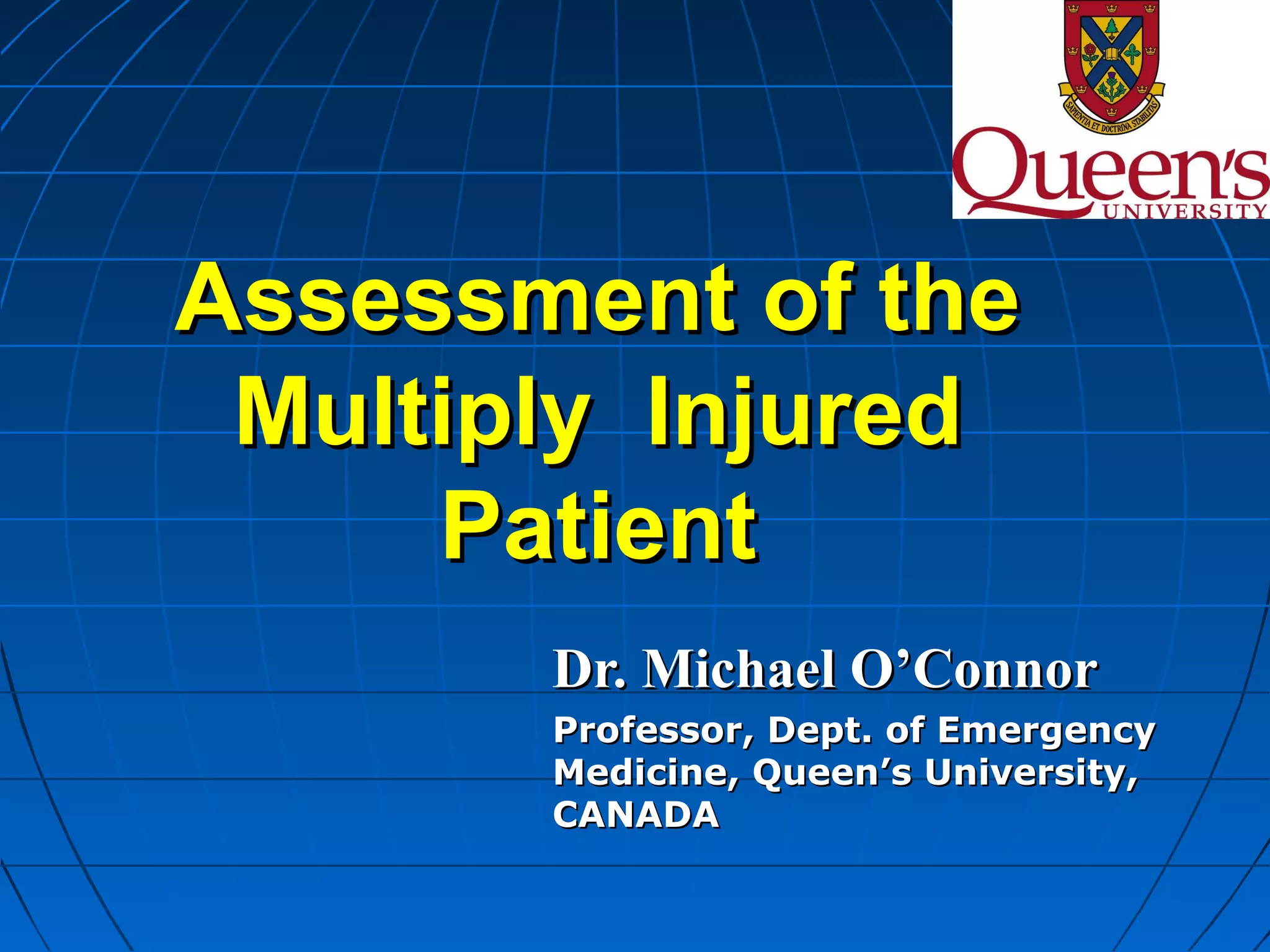 Assessment of the multiply injured patient o'connor | PPT