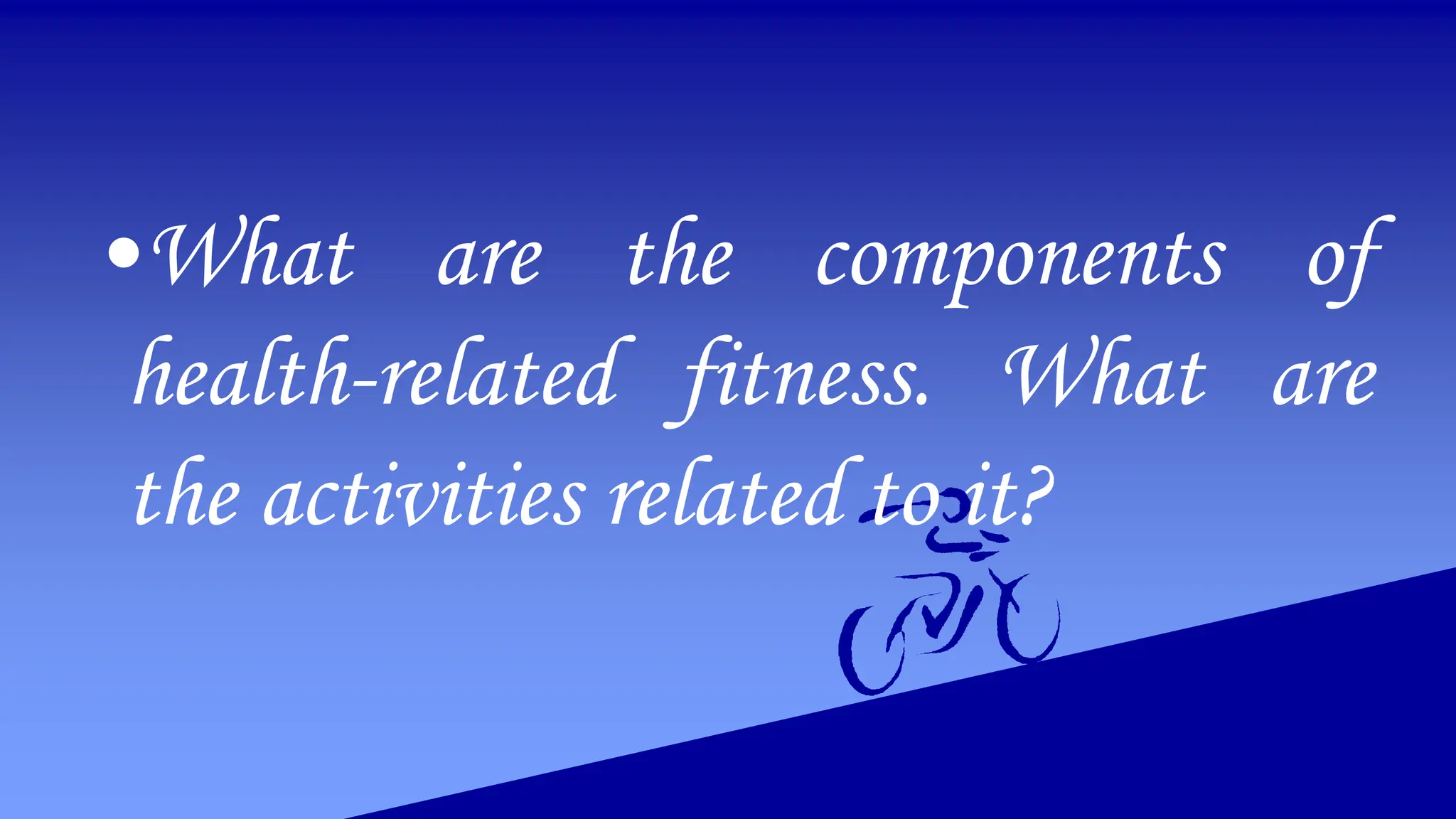 Assessment on Physical Activities and Physical Fitness Q1-W3.pptx