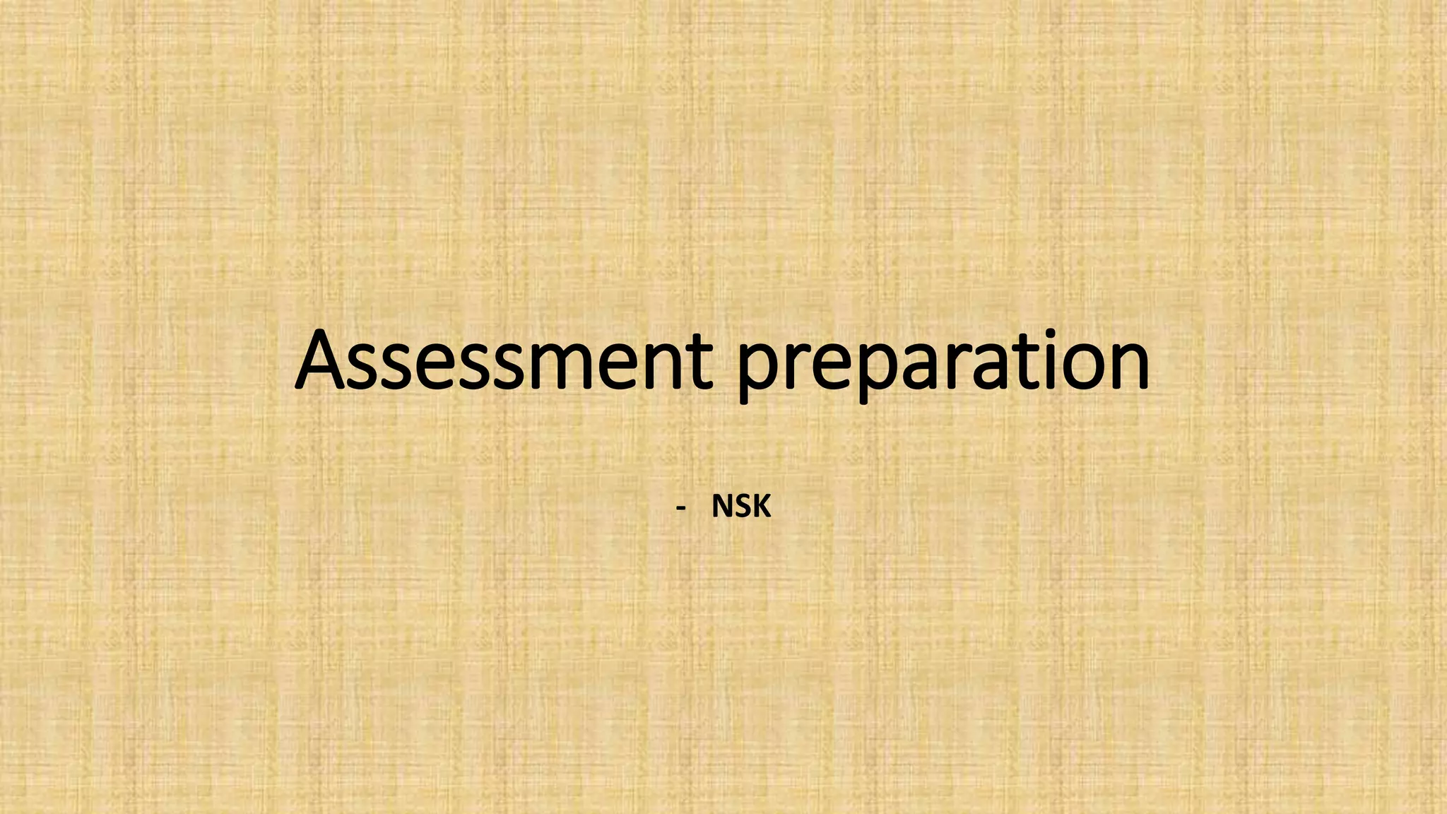 Assessment preparation | PPTX
