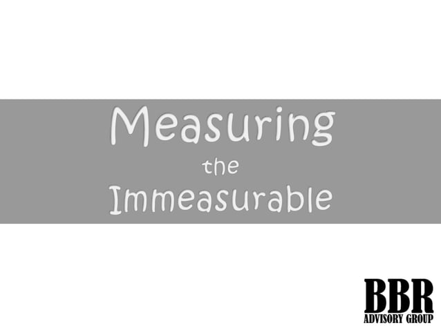 Measuring the Immeasurable | PPT