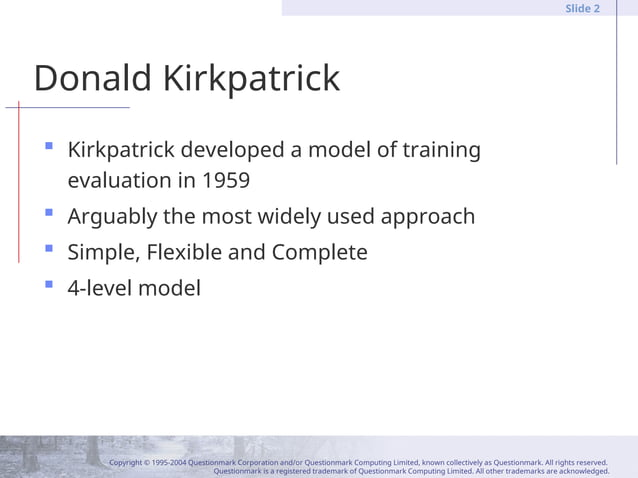 The Kirkpatrick Model: Evaluating Training Impact and Outcome | PPT