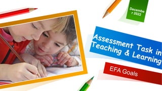 Assessment Task in Teaching & Learning_EDUC 108.pptx