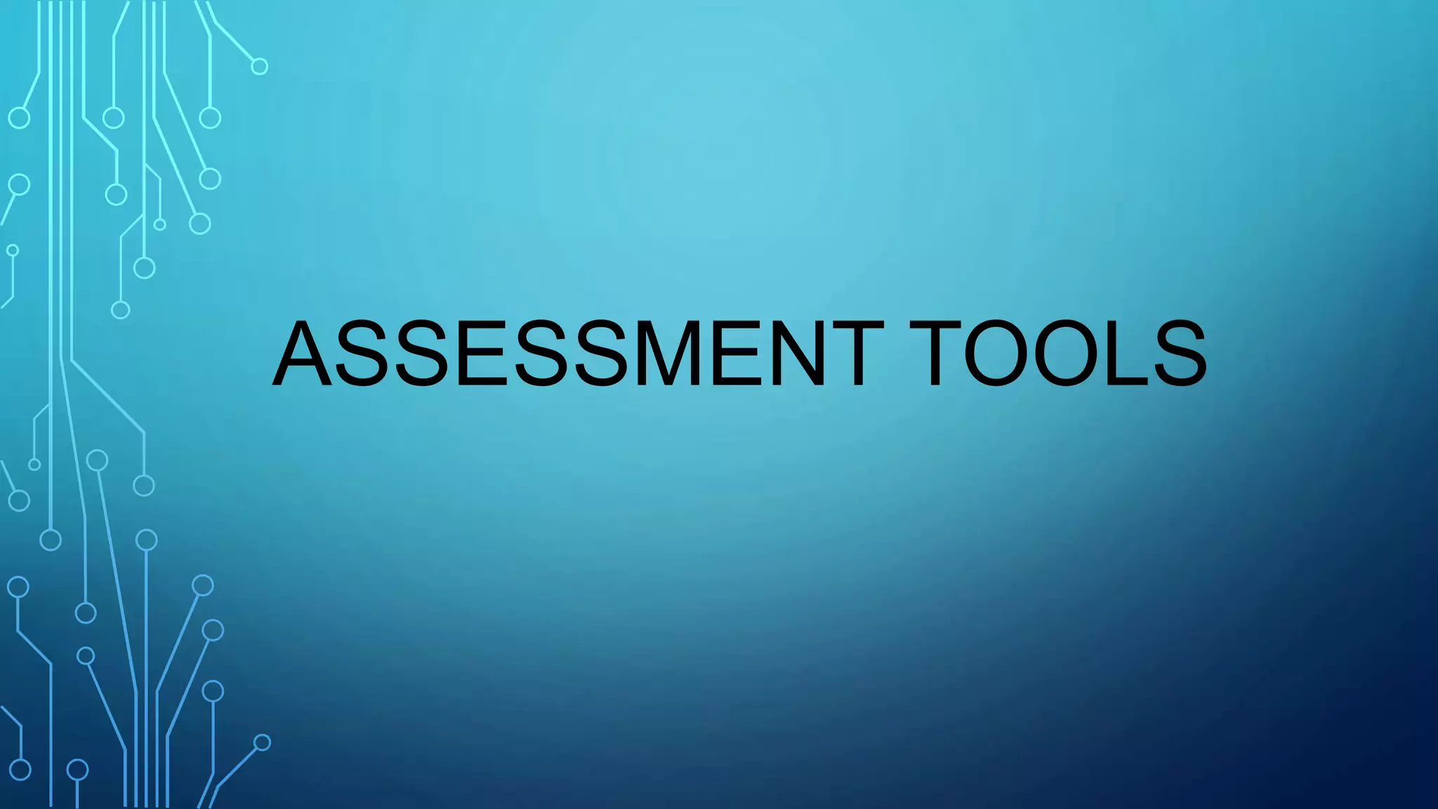 Assessment tools | PPTX