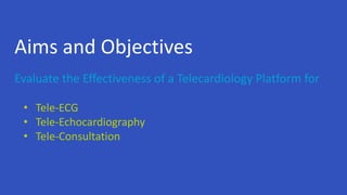Assess the use of telecardiology platform | PPT