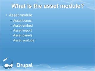 Asset Management in Drupal using the Asset Module | PDF