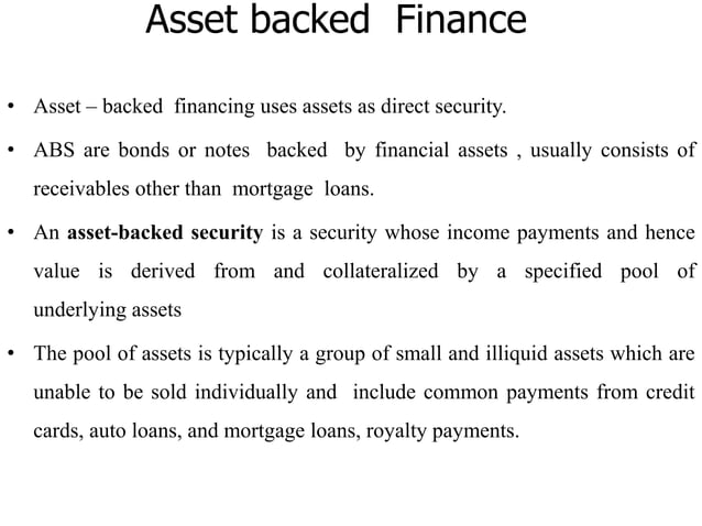 Asset backed financing | PPTX