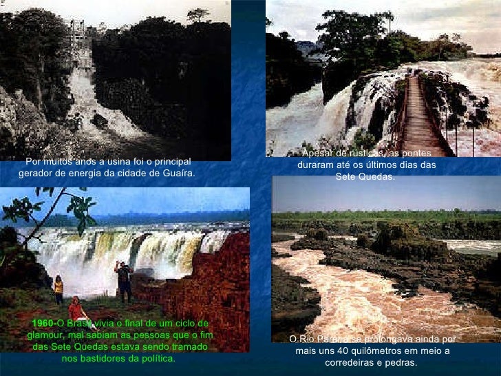 As sete quedas e Itaipu