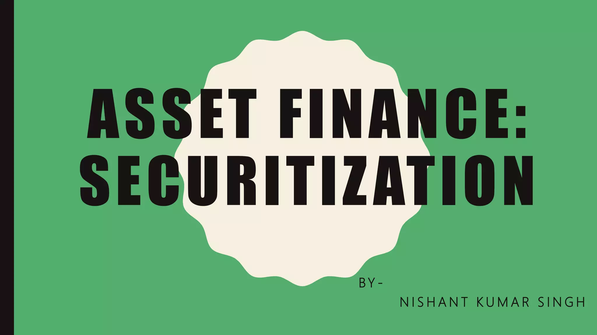 Asset finance securitization | PPT