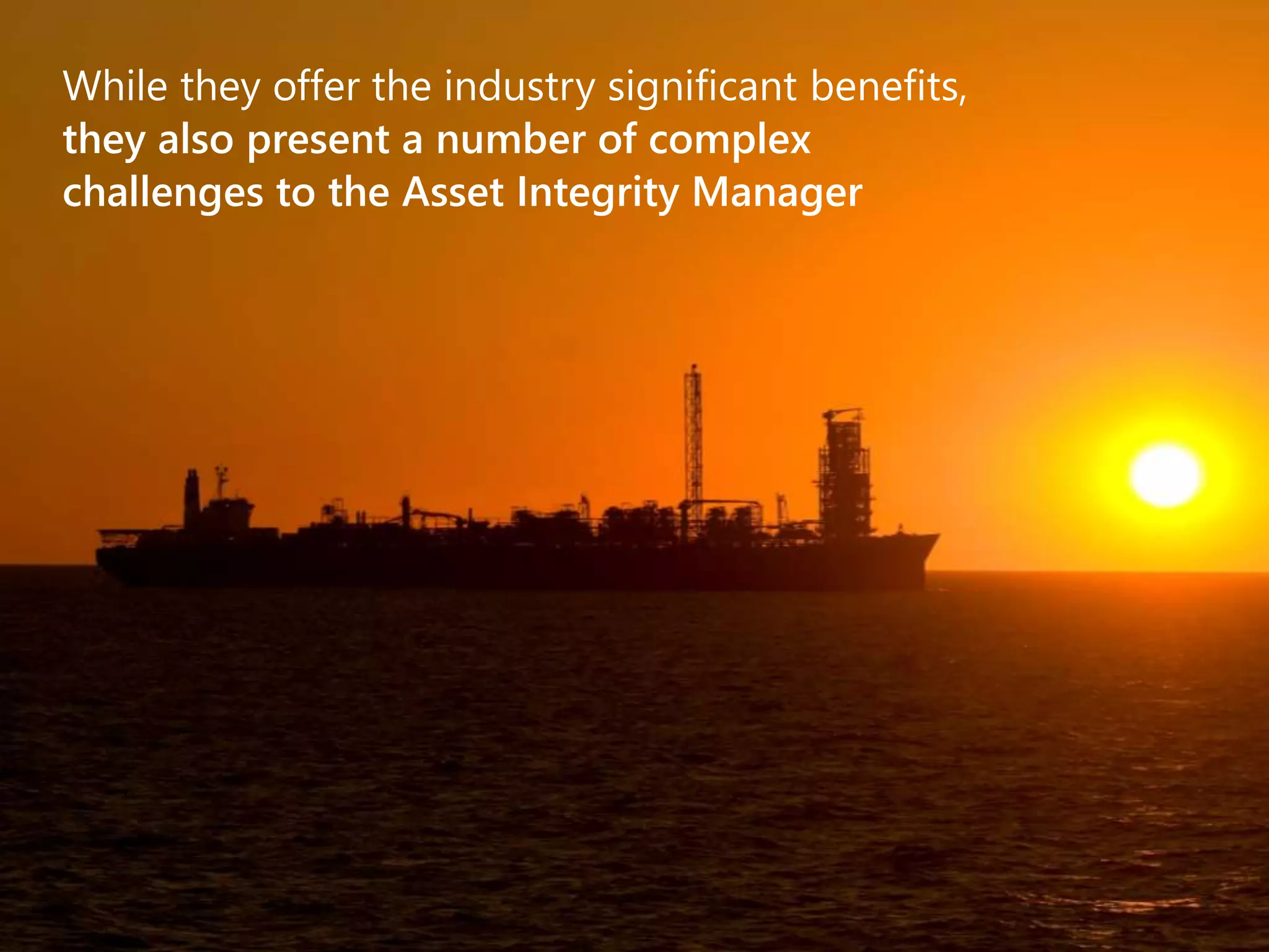Asset Integrity Management for purpose-built FPSOs and subsea system ...