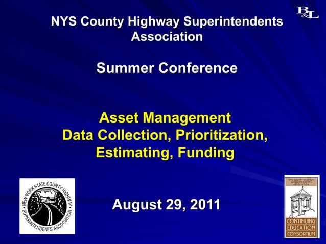 Asset Management - Data Collection, Prioritization, Estimating, Funding ...