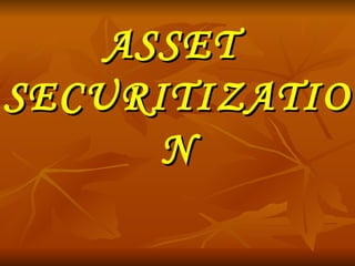 Asset securitization | PPT