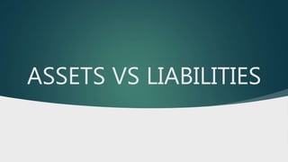Assets vs liability | PPT
