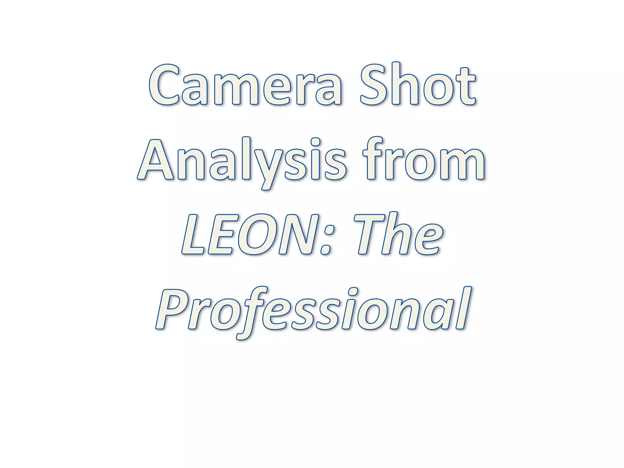 Camera Shot Analysis from Film | PPTX | Screenwriting | Content Production