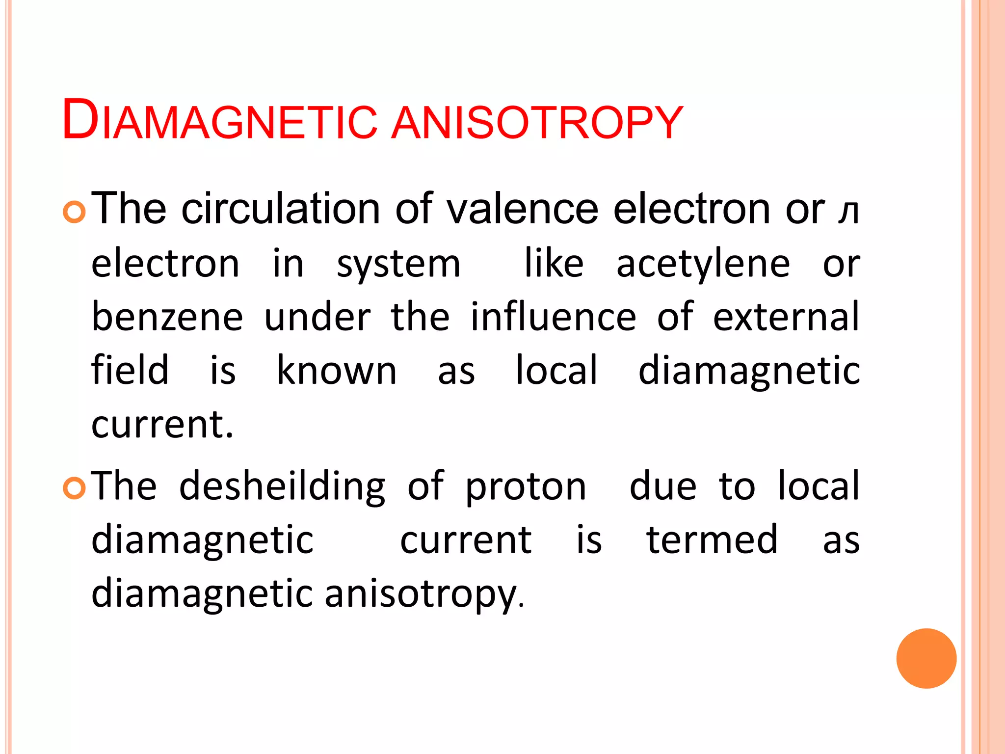 NMR- Diamagnetic Anisotropy and its effect on chemical shift | PPTX