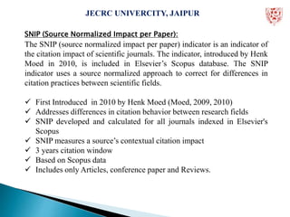 Impact factor of Journal as per Journal citation report, SNIP, SJR, IPP ...