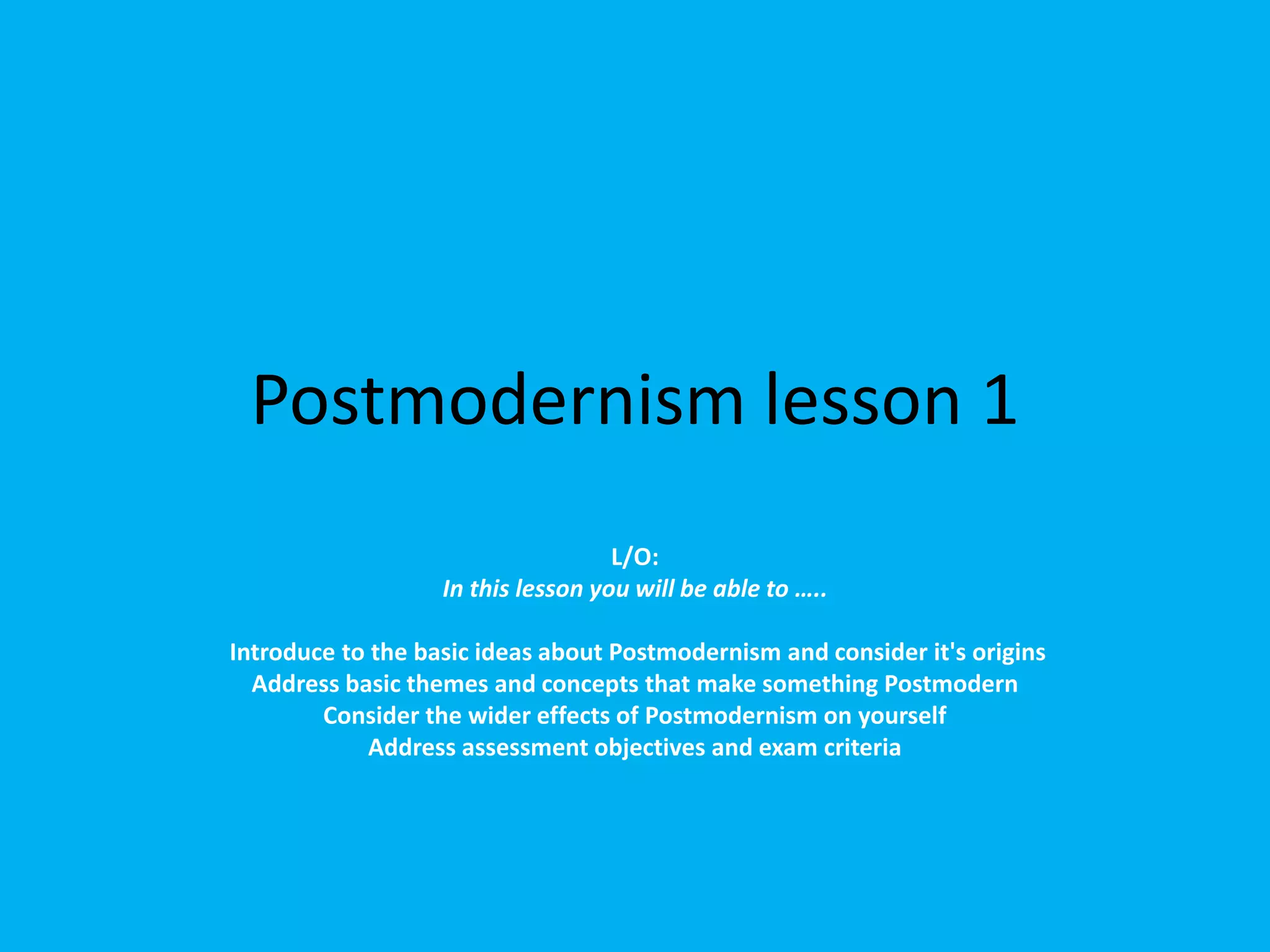 Assign 1 something postmodern | PPT