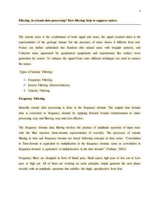 Filtering in seismic data processing? How filtering help to suppress ...