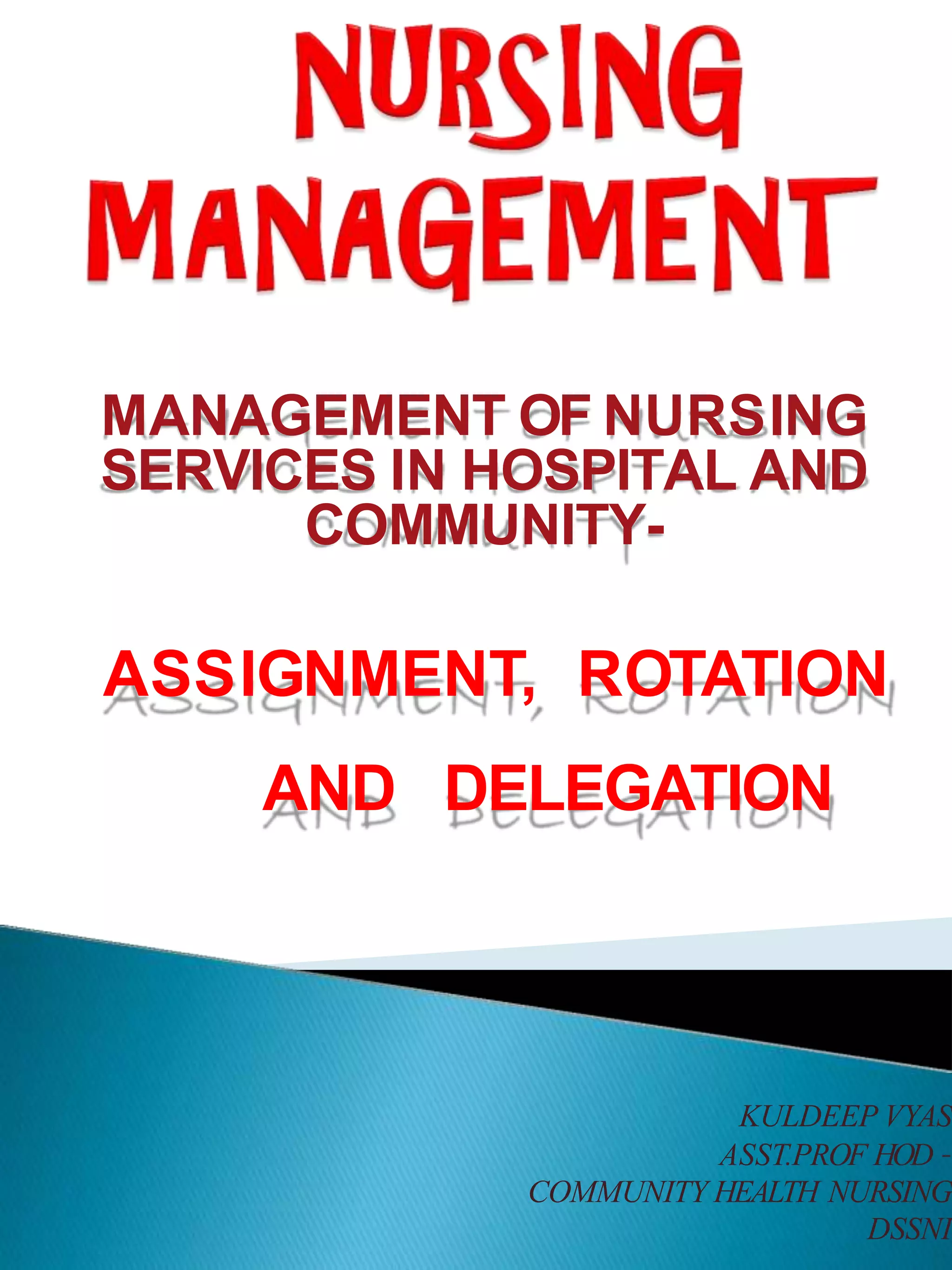 Assignmant,rotation and deligation | PPTX