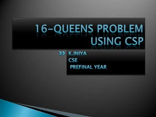 16-Queen's Problem | PPTX