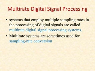 Multirate DSP | PPTX