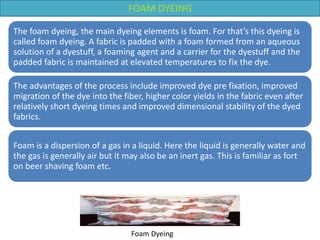 FOAM DYEING TECHNOLOGY | PPTX