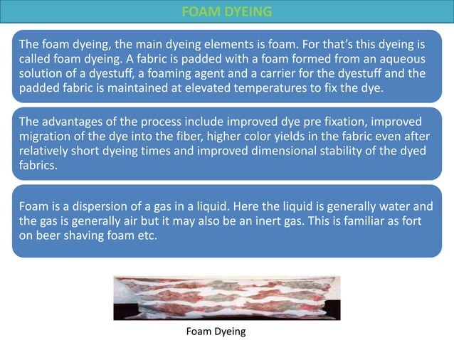 FOAM DYEING TECHNOLOGY | PPTX