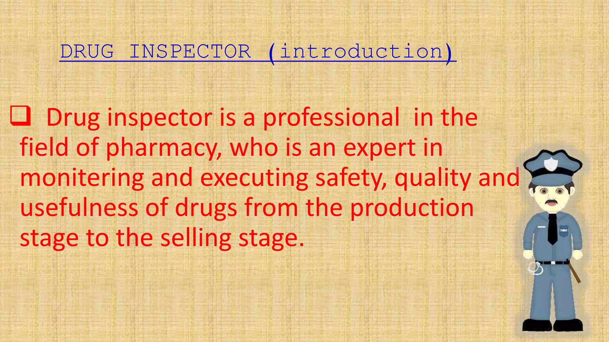 drug inspector | PPTX
