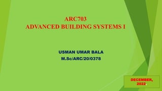ARC 703: Advanced Building Systems I.pptx